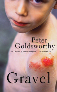 Peter Goldsworthy on Gravel | LiteraryMinded